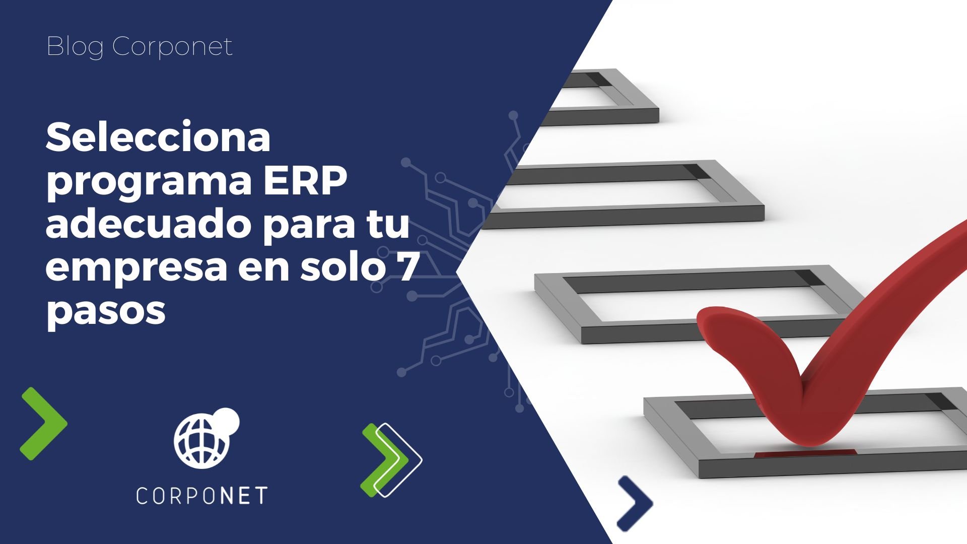 Selecciona un programa ERP adecuado para tu empresa en solo 7 pasos